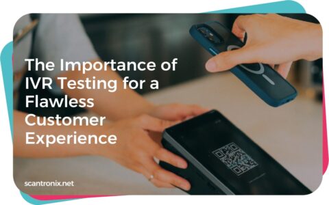 The Importance of IVR Testing for a Flawless Customer Experience